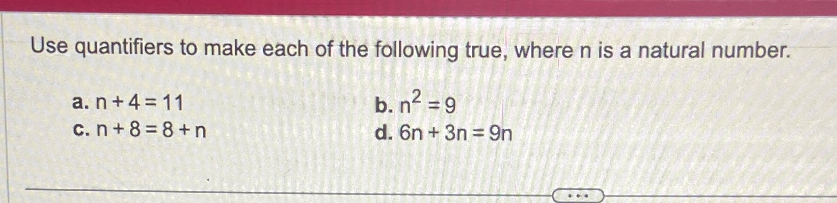 Solved Use quantifiers to make each of the following true, | Chegg.com