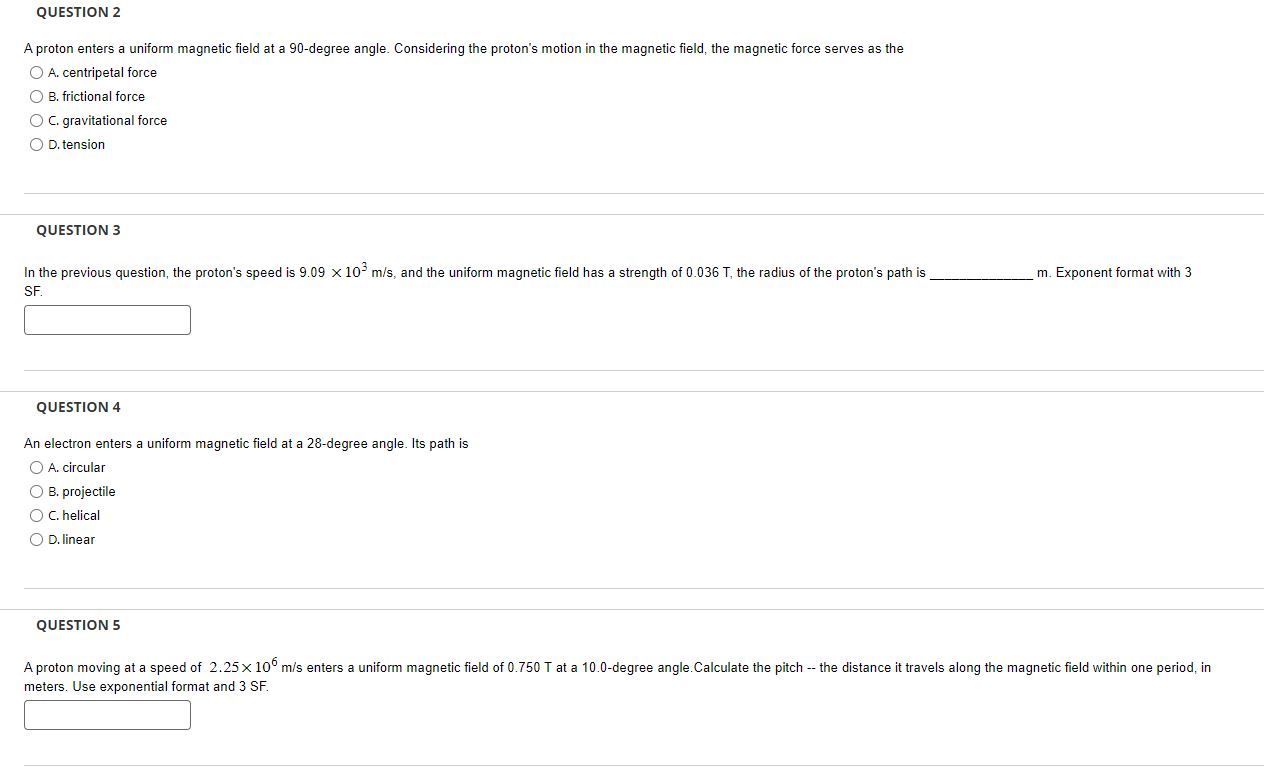 Solved QUESTION 2A proton enters a uniform magnetic field at | Chegg.com