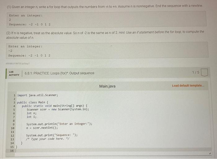 Solved (1) Given an integer n, write a for loop that outputs | Chegg.com