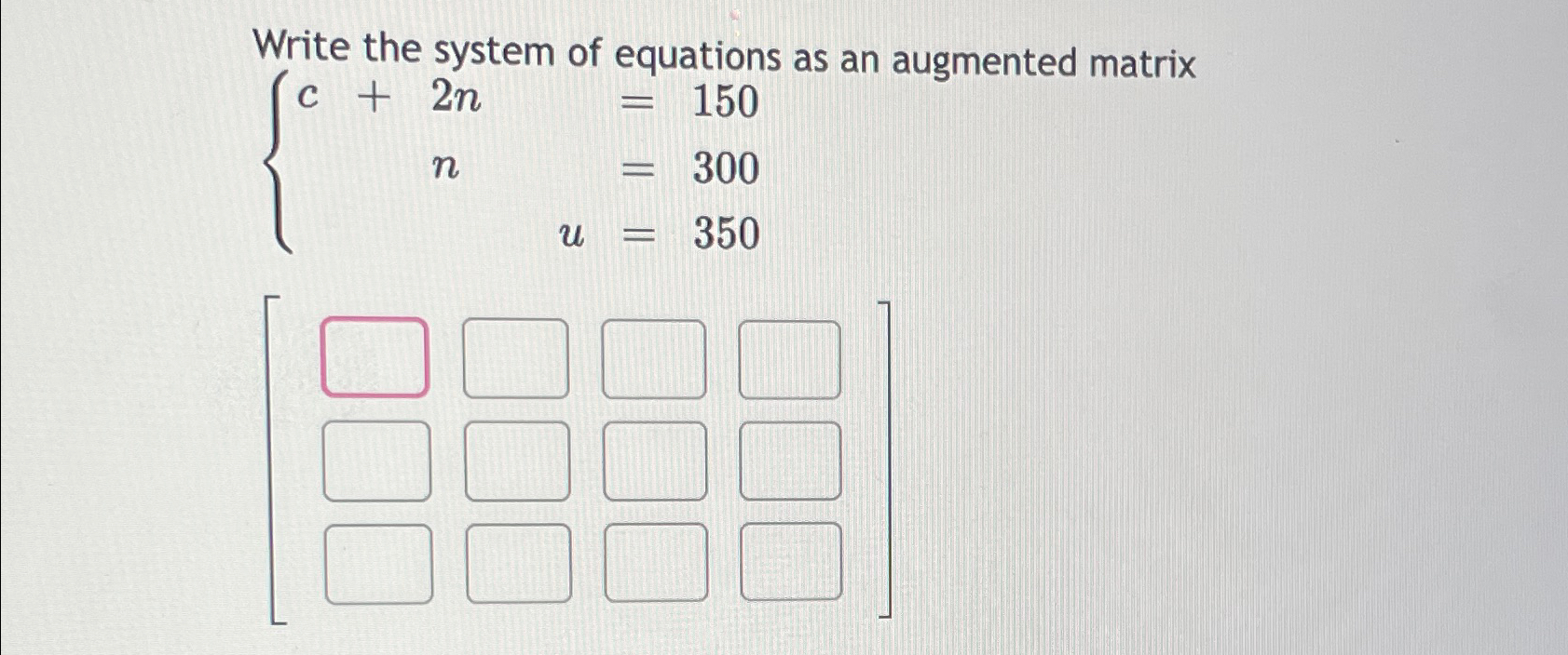 Solved Write the system of equations as an augmented | Chegg.com