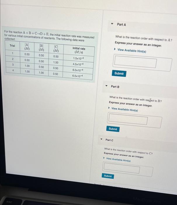 Solved For the reaction A+B+C→D+E, the initial reaction rate | Chegg.com