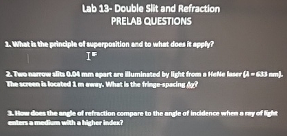 Solved Lab 13-Double Silit and Refraction PRELAB QUESTIONS2. | Chegg.com