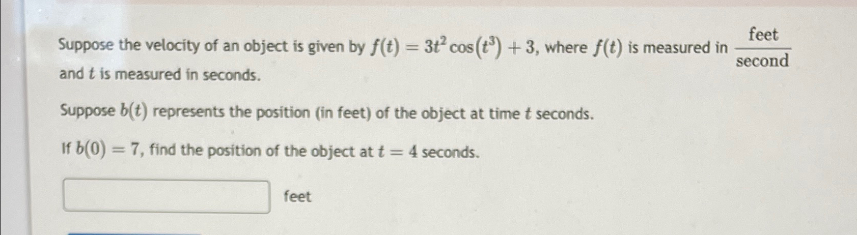 Solved Suppose the velocity of an object is given by | Chegg.com