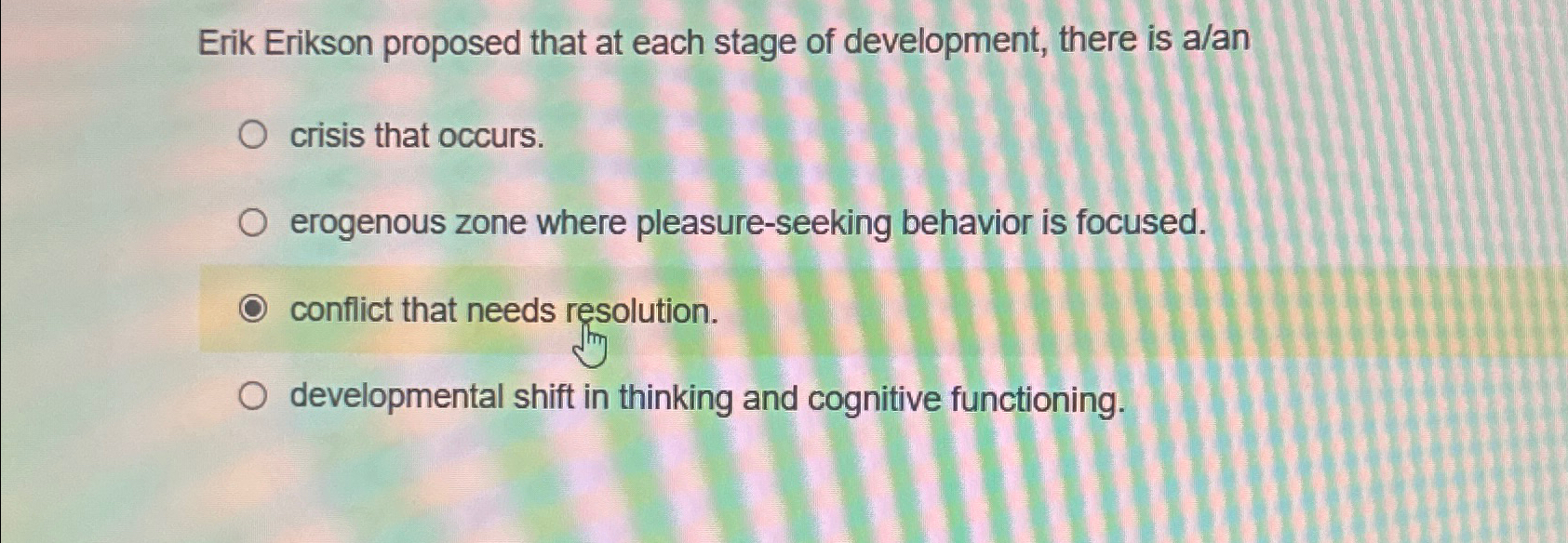 Solved Erik Erikson proposed that at each stage of | Chegg.com