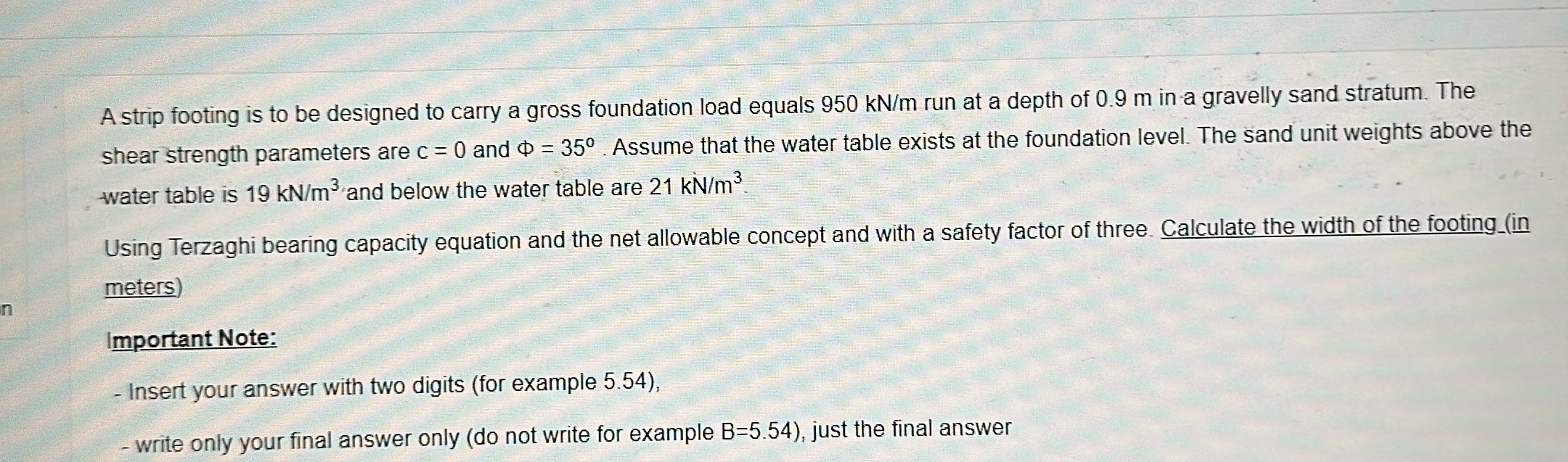 Solved A strip footing is to be designed to carry a gross | Chegg.com