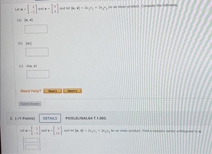 Solved Let u=[2−3] and v=[64] and let (u,v =2u1v1+3u2v2 be | Chegg.com