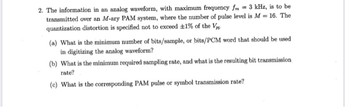 Solved 2 The Information In An Analog Waveform With