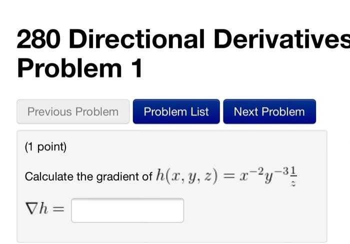 Solved 280 Directional Derivatives Problem 1 Previous | Chegg.com