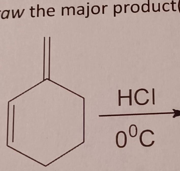 Solved aw the major product HCI 0°C | Chegg.com