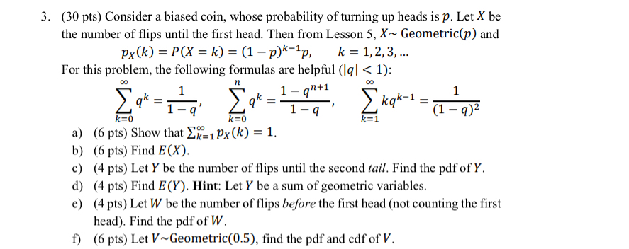 Solved (30 ﻿pts) ﻿Consider a biased coin, whose probability | Chegg.com