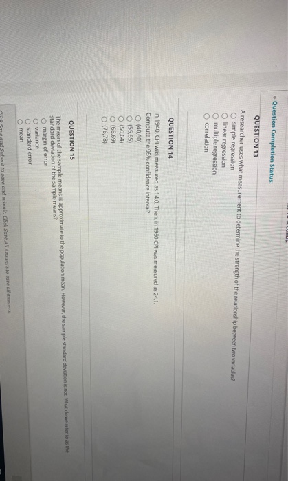 Solved Question Completion Status: QUESTION 13 A researcher | Chegg.com
