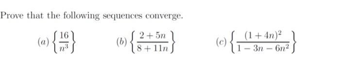 Solved Prove that the following sequences converge. (a) | Chegg.com