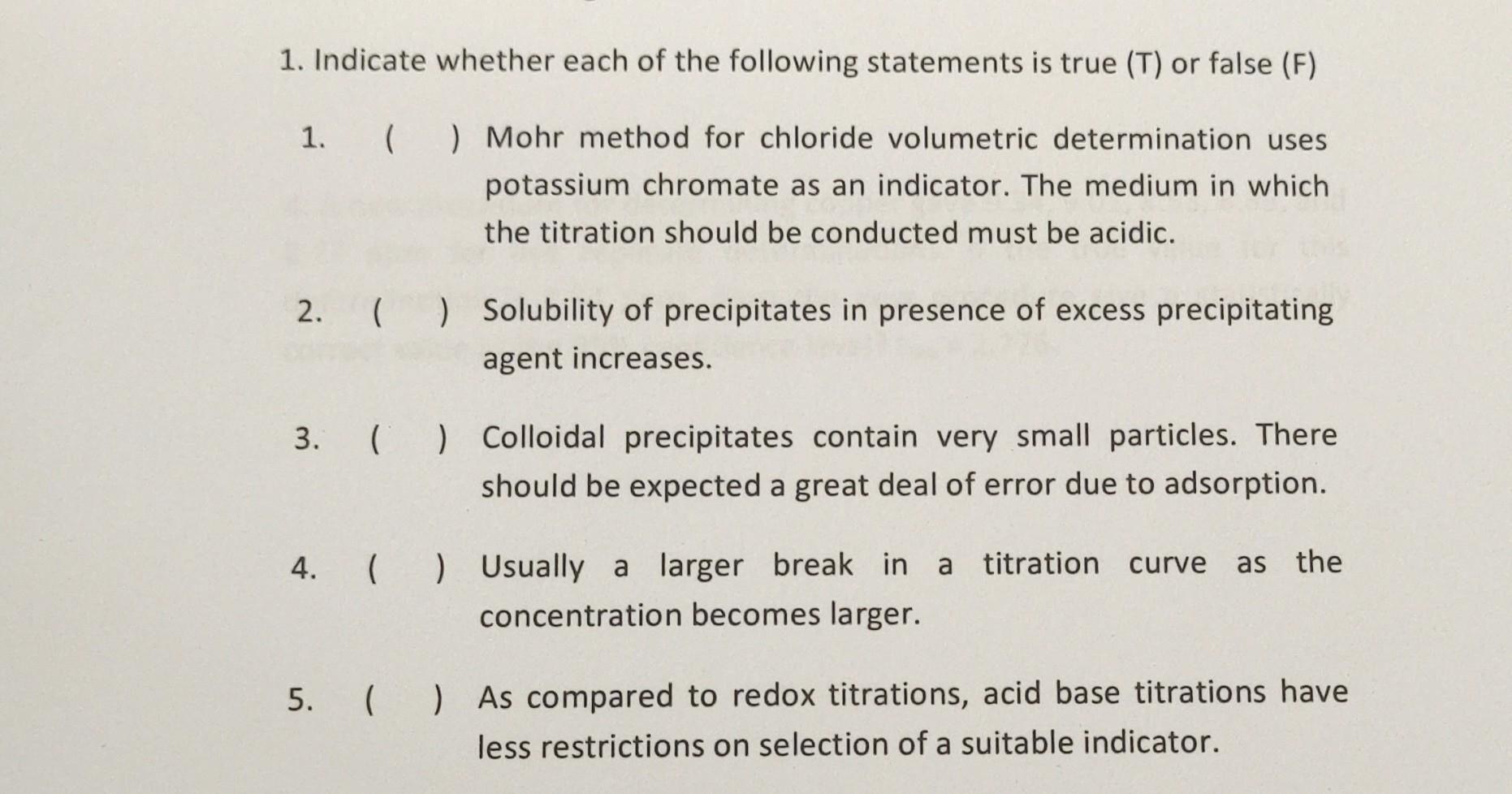 Solved 1. Indicate whether each of the following statements | Chegg.com