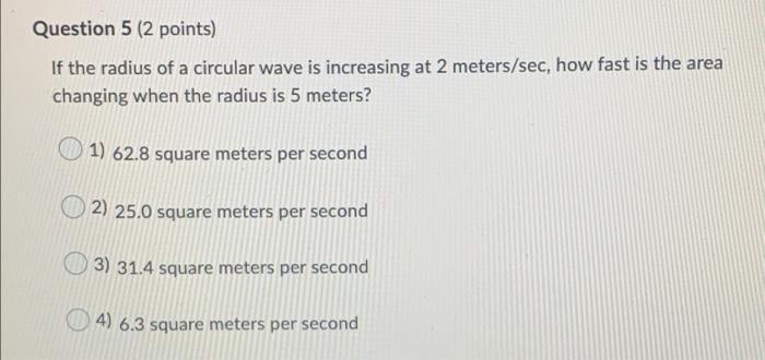 Solved Question 5 (2 points) If the radius of a circular | Chegg.com