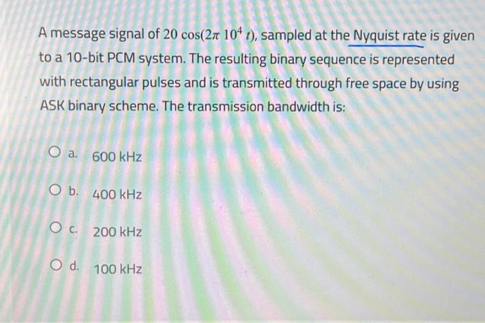Solved A signal has a bandwidth of 10 MHz. The signal is | Chegg.com