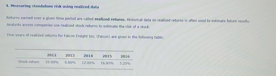 Solved 4. Measuring standalone risk using realized data | Chegg.com