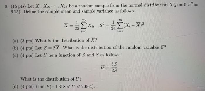 Solved 9. (15 pts) Let X1, X2, X25 be a random sample from | Chegg.com