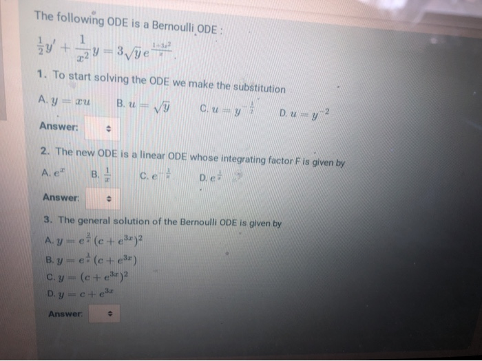Solved The following ODE is a Bernoulli ODE: 1 22 = 3/7 ? 1. | Chegg.com