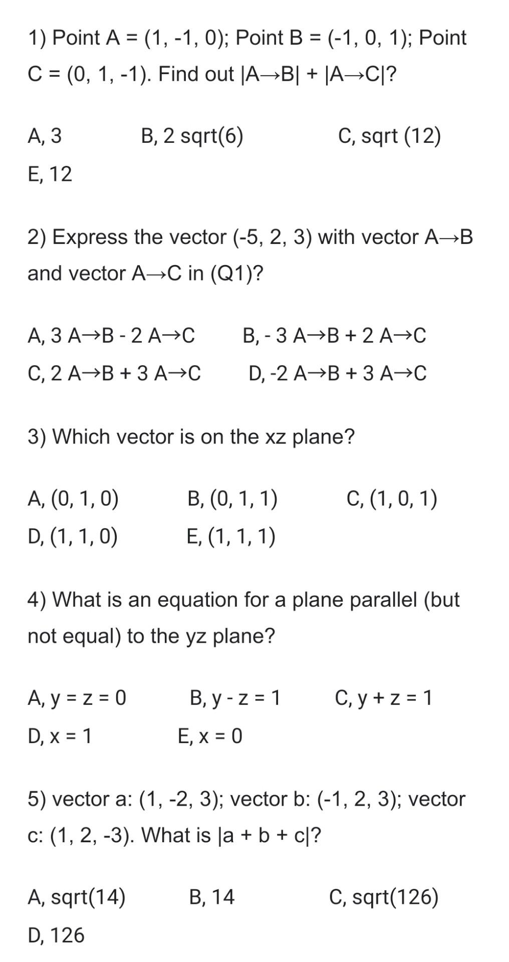 Solved 1) Point A=(1,−1,0); Point B=(−1,0,1); Point | Chegg.com