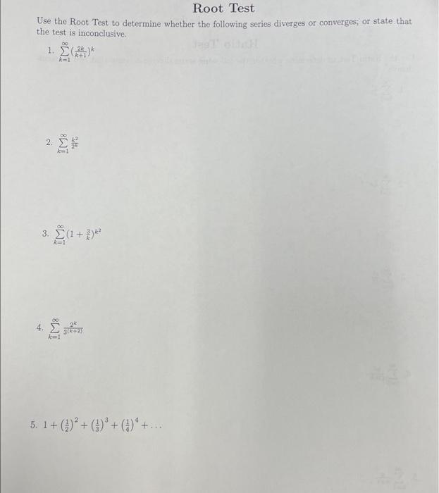 Solved 1. ∑k=1∞(k+12k)k 2. ∑k=1∞2kk2 3. ∑k=1∞(1+k3)k2 4. | Chegg.com