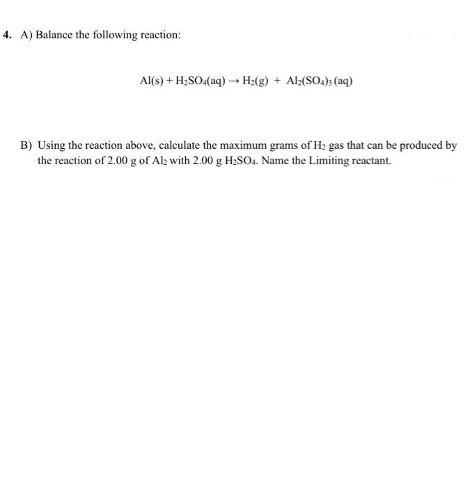 Solved 4. A) Balance the following reaction: | Chegg.com