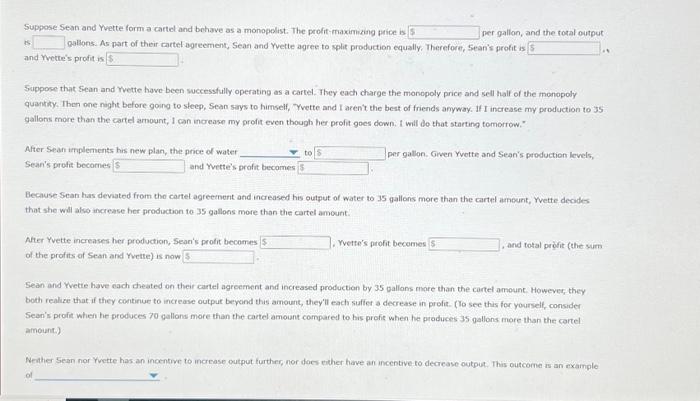 Suppose Sean and Yvette form a cartel and behave as a | Chegg.com