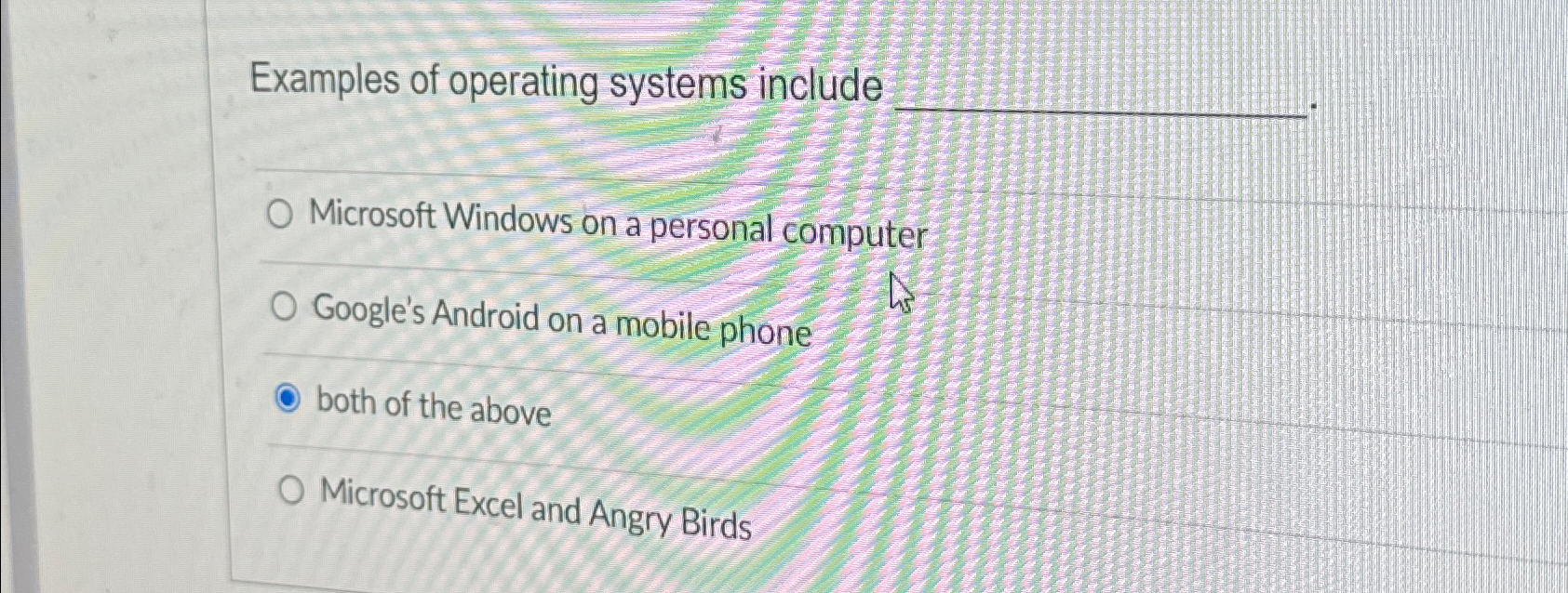 Solved Examples of operating systems includeMicrosoft | Chegg.com