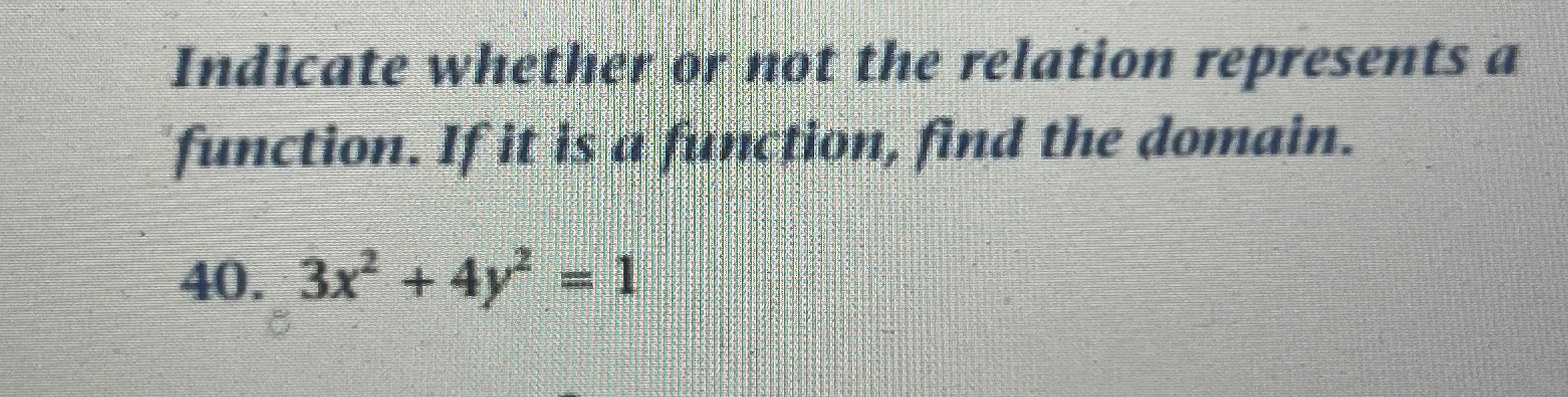 Solved Indicate whether or not the relation represents | Chegg.com