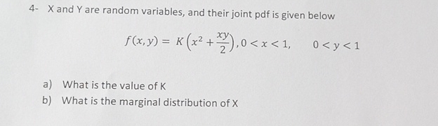 Solved 4- x ﻿and Y ﻿are random variables, and their joint | Chegg.com
