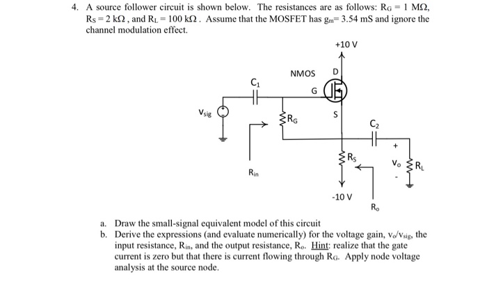 Solved 4. A source follower circuit is shown below. The | Chegg.com