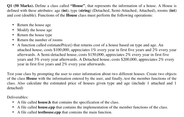 Solved Q1 (50 Marks). Define a class called "House", that | Chegg.com