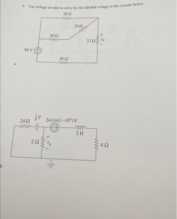Solved a. 3. Use voltage divider to solve for the labeled | Chegg.com