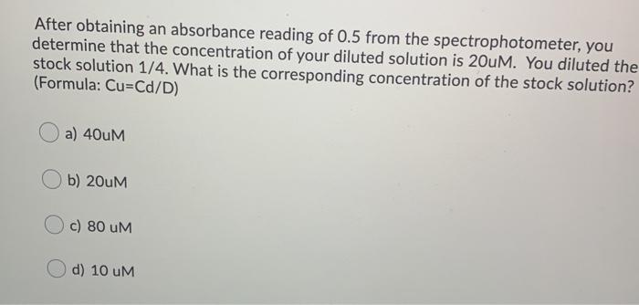 Solved After obtaining an absorbance reading of 0.5 from the | Chegg.com