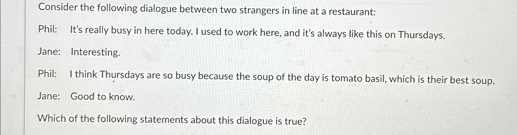 Consider the following dialogue between two strangers | Chegg.com