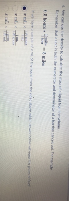 Solved 4. We can use the density to calculate the mass of a | Chegg.com