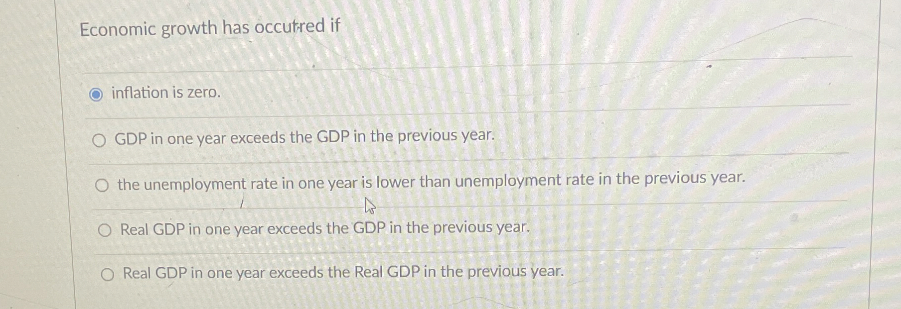 Solved Economic growth has occutred ifinflation is zero.GDP | Chegg.com