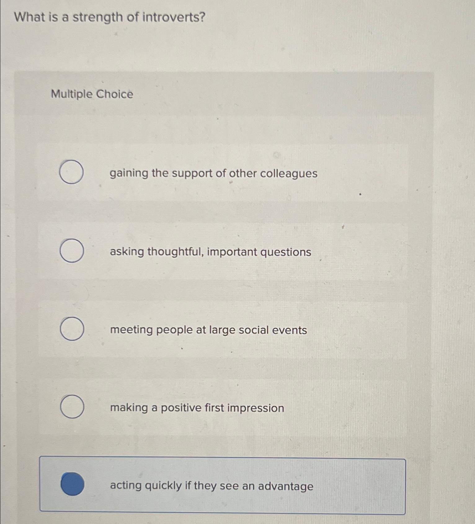 Solved What is a strength of introverts?gaining the support | Chegg.com