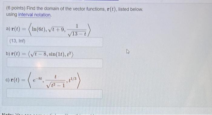 Solved (6 points) Find the domain of the vector functions, | Chegg.com