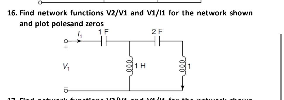 Solved 16. Find network functions V2/V1 and V1/I1 for the | Chegg.com