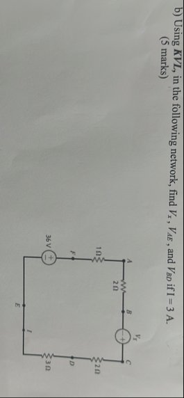 Solved b) ﻿Using KVL, ﻿in the following network, find | Chegg.com