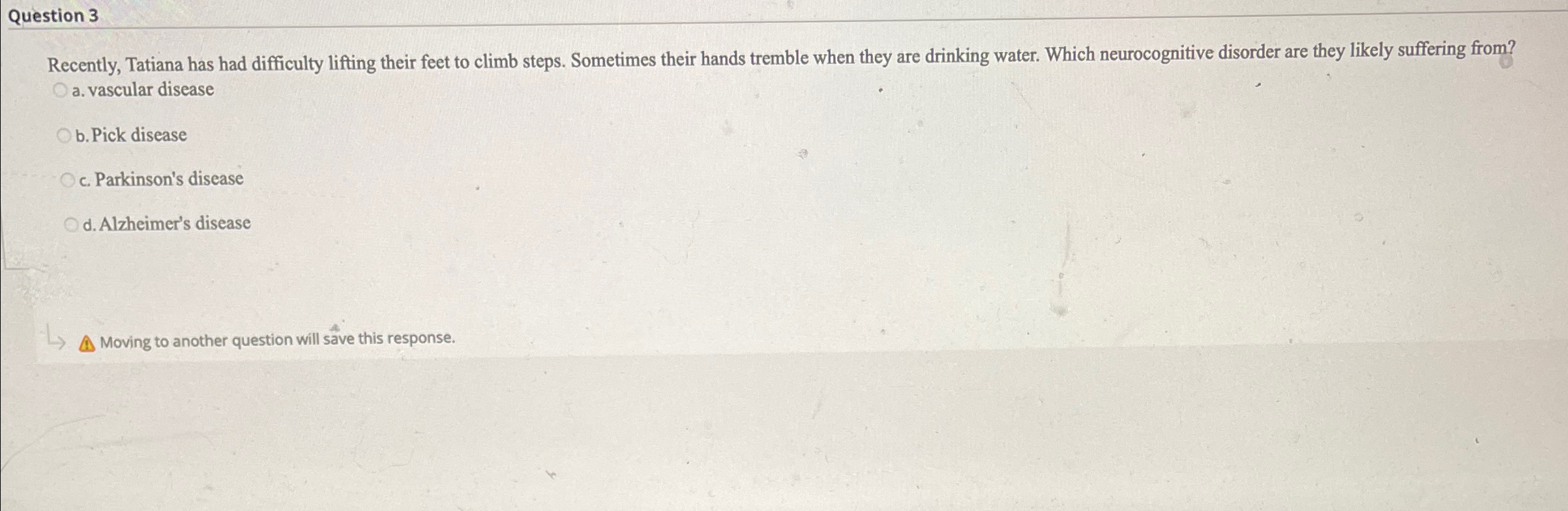 Solved Question 3Recently, Tatiana has had difficulty | Chegg.com