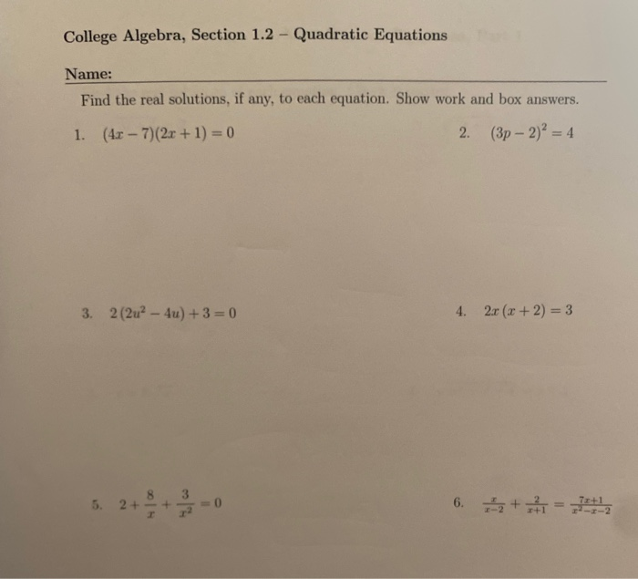 Solved College Algebra, Section 1.2 - Quadratic Equations | Chegg.com