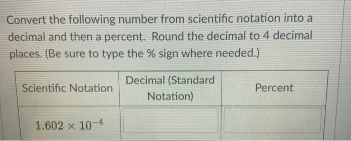 Solved Convert the following number from scientific notation | Chegg.com
