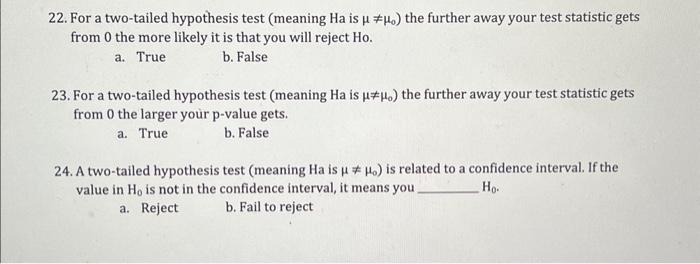 Solved 22. For a two-tailed hypothesis test (meaning Ha is | Chegg.com