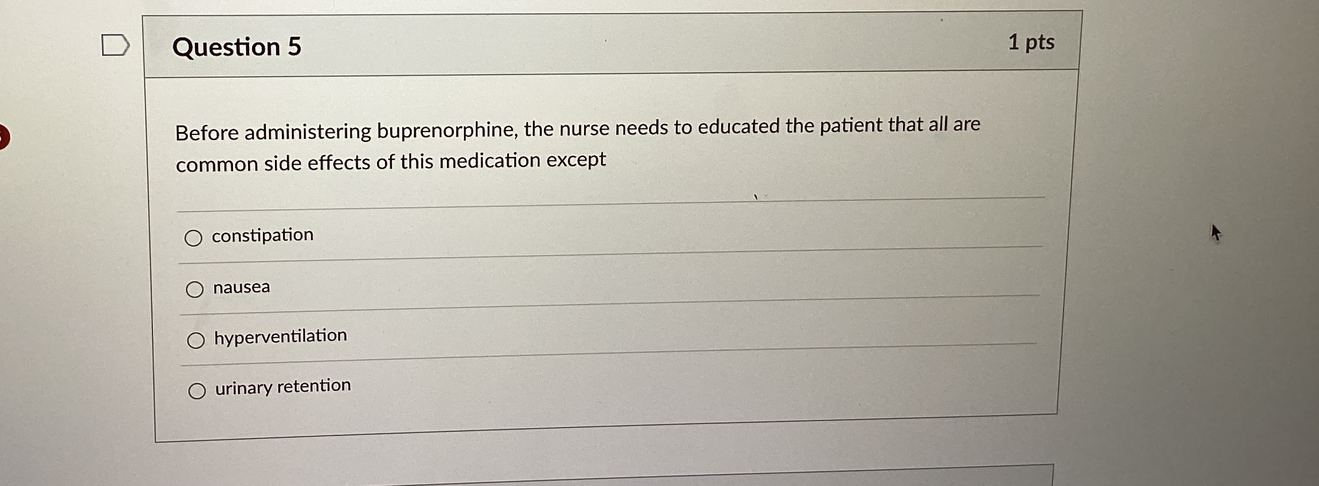 Solved Question 51 ﻿ptsBefore administering buprenorphine, | Chegg.com