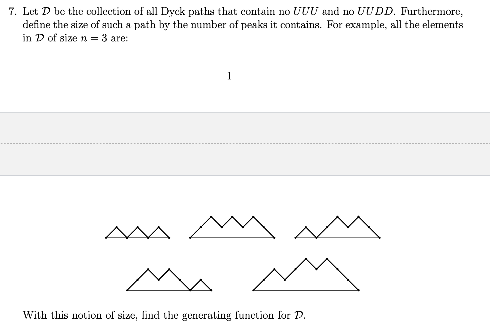 Solved Let D ﻿be the collection of all Dyck paths that | Chegg.com