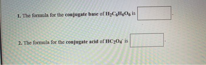 Solved 1. The formula for the conjugate base of H2PO4 is 2. | Chegg.com