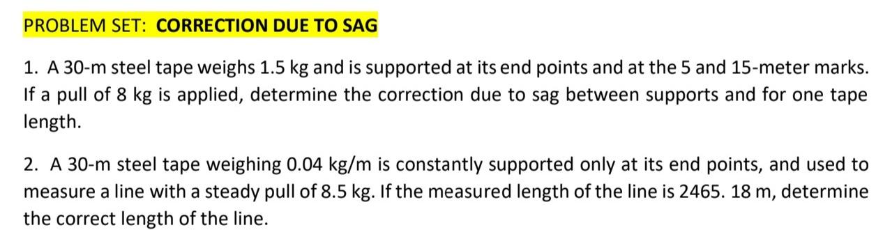 Solved PROBLEM SET: CORRECTION DUE TO SAG 1. A 30-m steel | Chegg.com