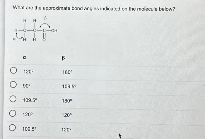 Solved What are the approximate bond angles indicated on the | Chegg.com