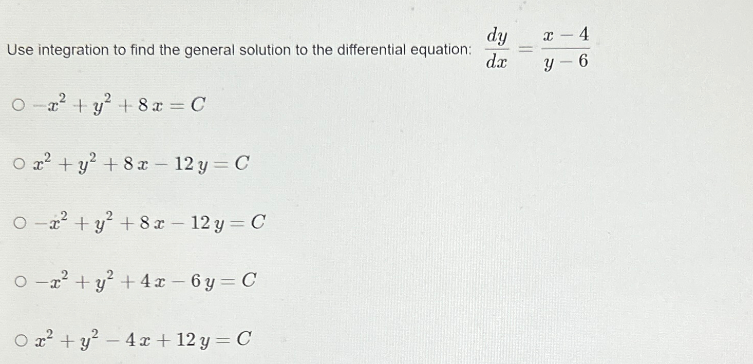 Solved Use integration to find the general solution to the | Chegg.com